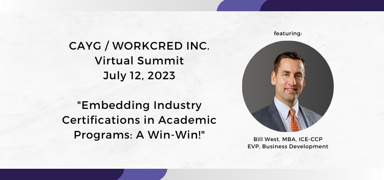 CAYG & Workcred Virtual Summit: Embedding Industry Certifications in ...